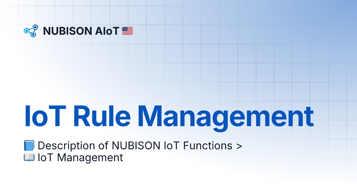 IoT Rule Management | NUBISON AIoT 🇺🇸